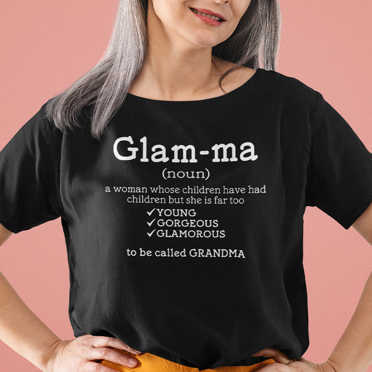 Glamma Definition Shirt Glamorous Grandma